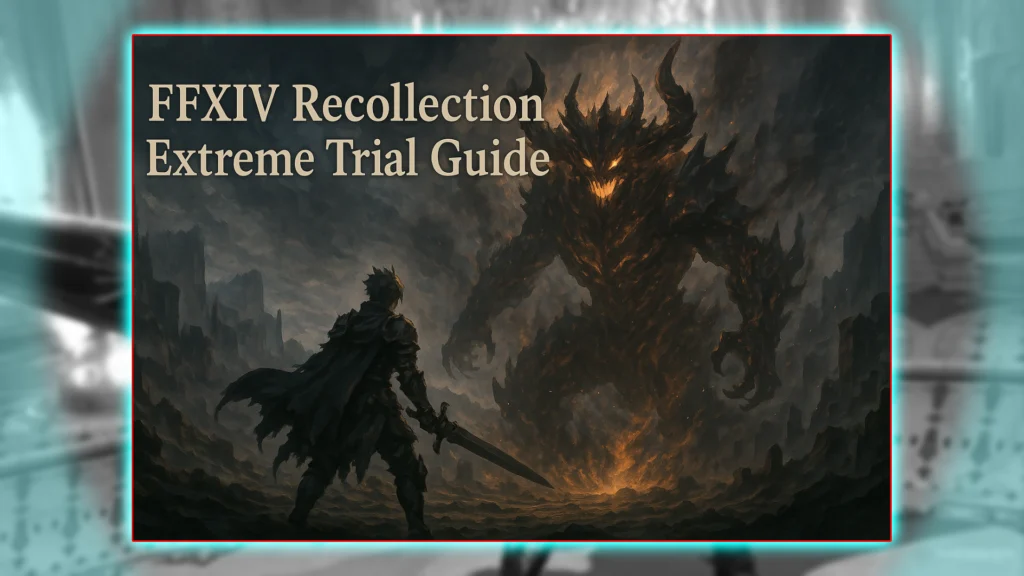 FFXIV Recollection Extreme Trial Guide | Simpleboost